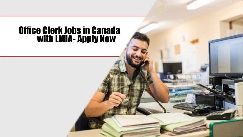 Office Clerk Jobs in Canada with LMIA 2025 – Apply Now - oportunityjobs