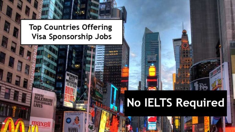Top Countries Offering Visa Sponsorship Jobs in 2025 – No IELTS Required! - oportunityjobs